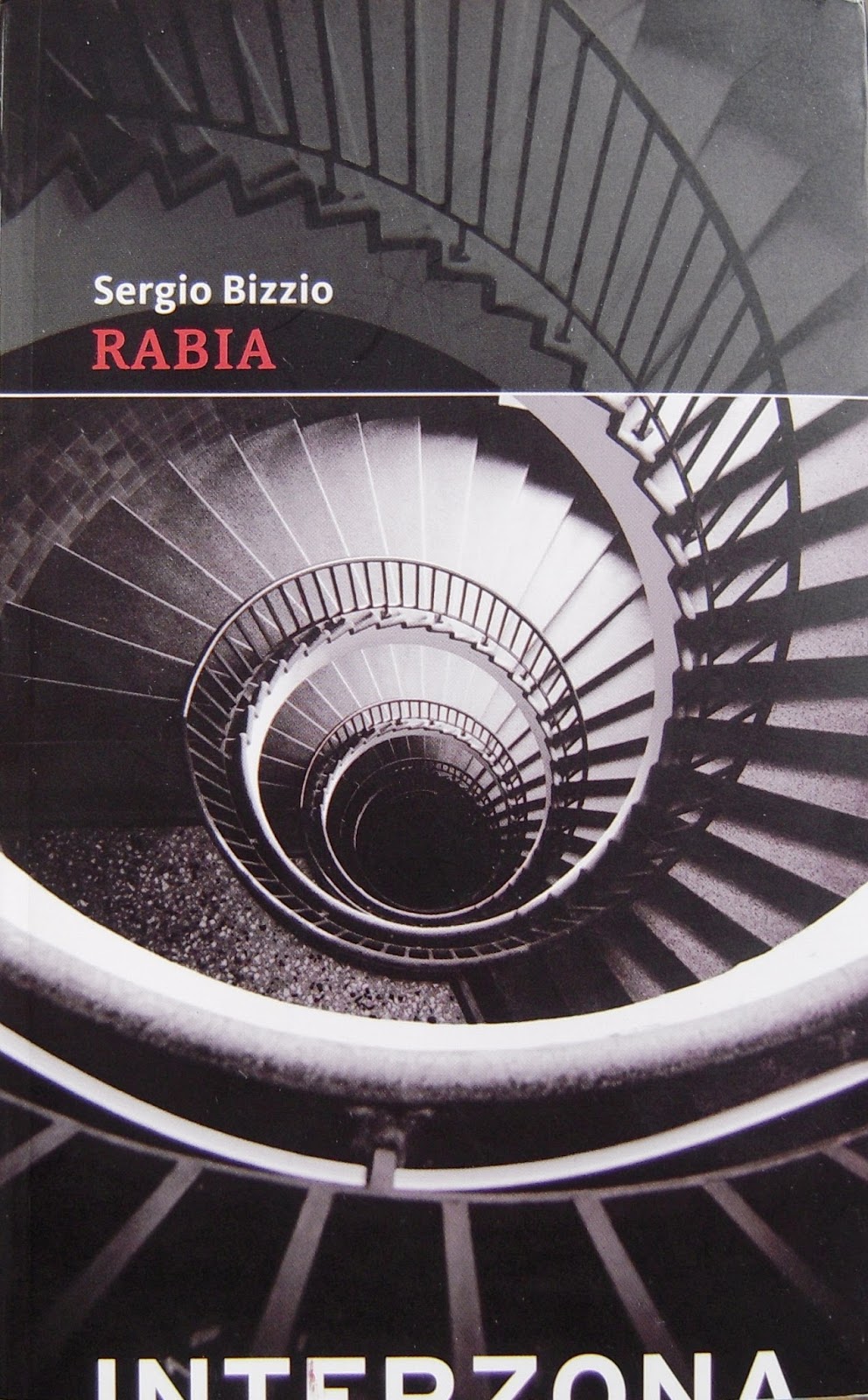 Lecturas recomendadas: “Rabia”, de Sergio Bizzio - Diario Río Negro