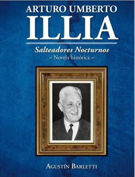 La biografía de Arturo Illia, mucho más que un presidente - Diario Río ...