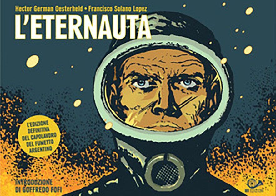 El Eternauta, la leyenda argentina que conquista al mundo - Diario Río ...