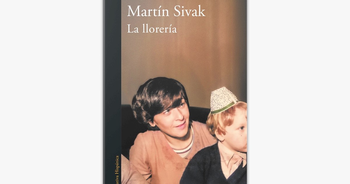 Adelanto: “La llorería”, el nuevo libro de Martín Sivak - Diario Río Negro